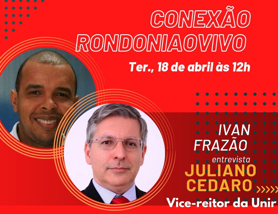 ENTREVISTA: Vice-reitor da Unir, Juliano Cedaro, fala sobre os desafios ...
